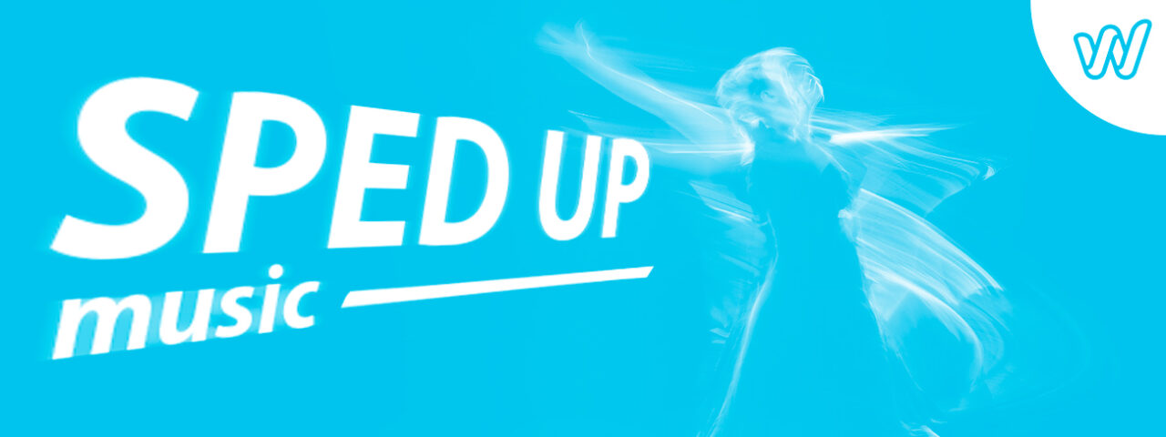 Sped Up or Speed Up song ? | wiseband